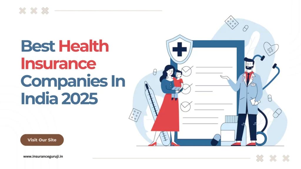Best Health Insurance Companies In India - InsuranceGuruji